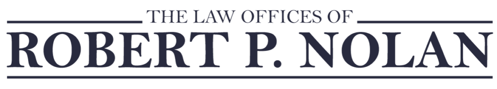 Home - Law Offices of Robert P. Nolan